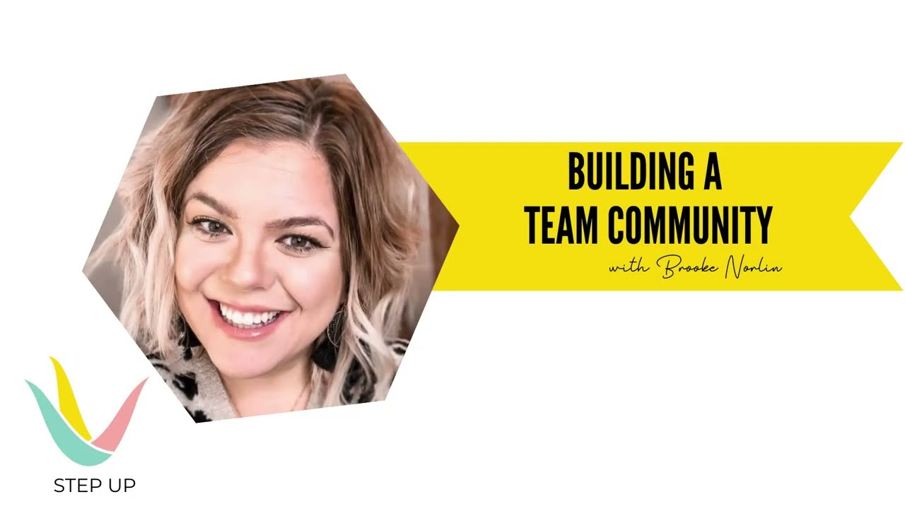 Building A Team Community | Aloette Education Portal
